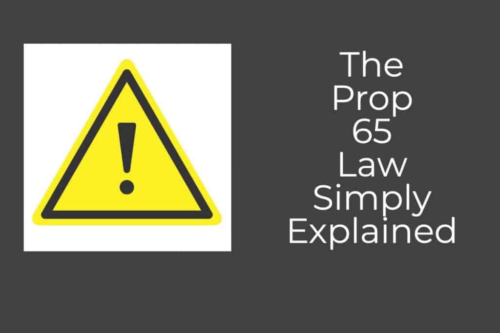 What Products Are Affected By Prop 65? Prop 65 Explained | Mondoro