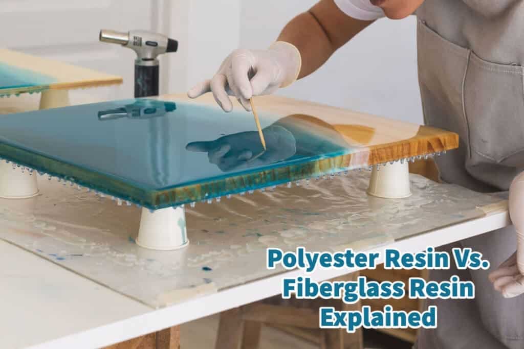 Polyester Resin Vs. Fiberglass Resin Explained | Mondoro